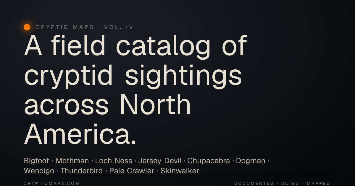 Cryptid Maps — Field catalog of North American cryptid sightings